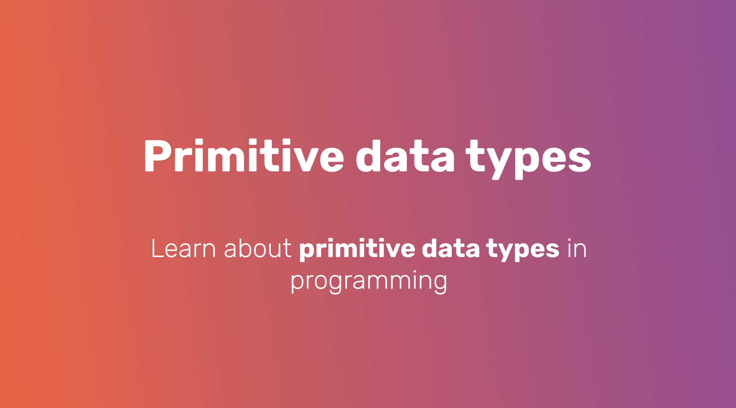 ELI5 Primitive Data Types In Programming C lien Boillat